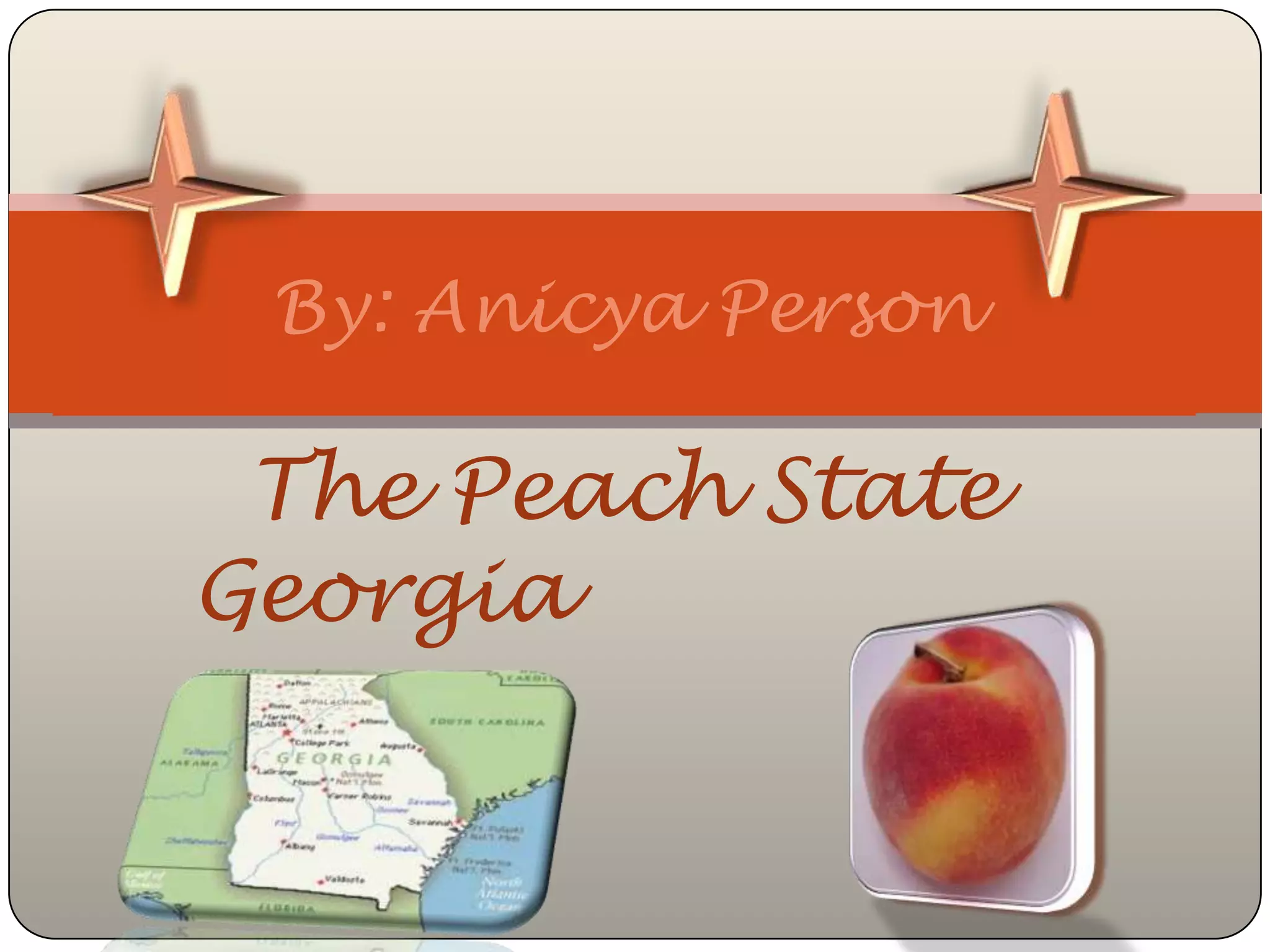 The peach state georgia | PPTX | Agriculture | Industries