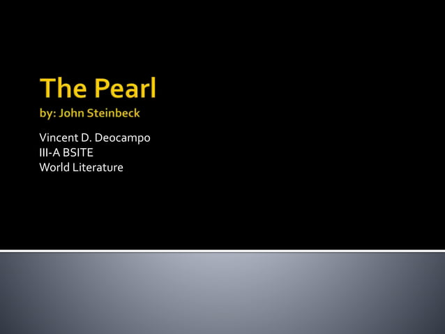The Pearl by John Steinbeck (Summary Report) | PPT