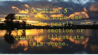 The pearl – chapter 3 listening task | PPTX