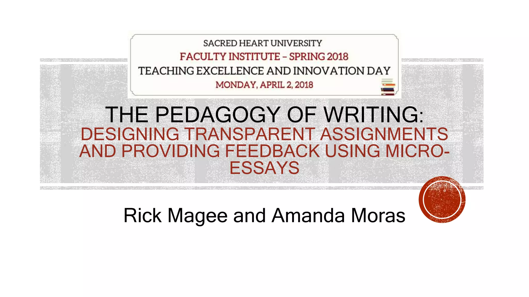 The Pedagogy of Writing: Designing Transparent Assignments and ...