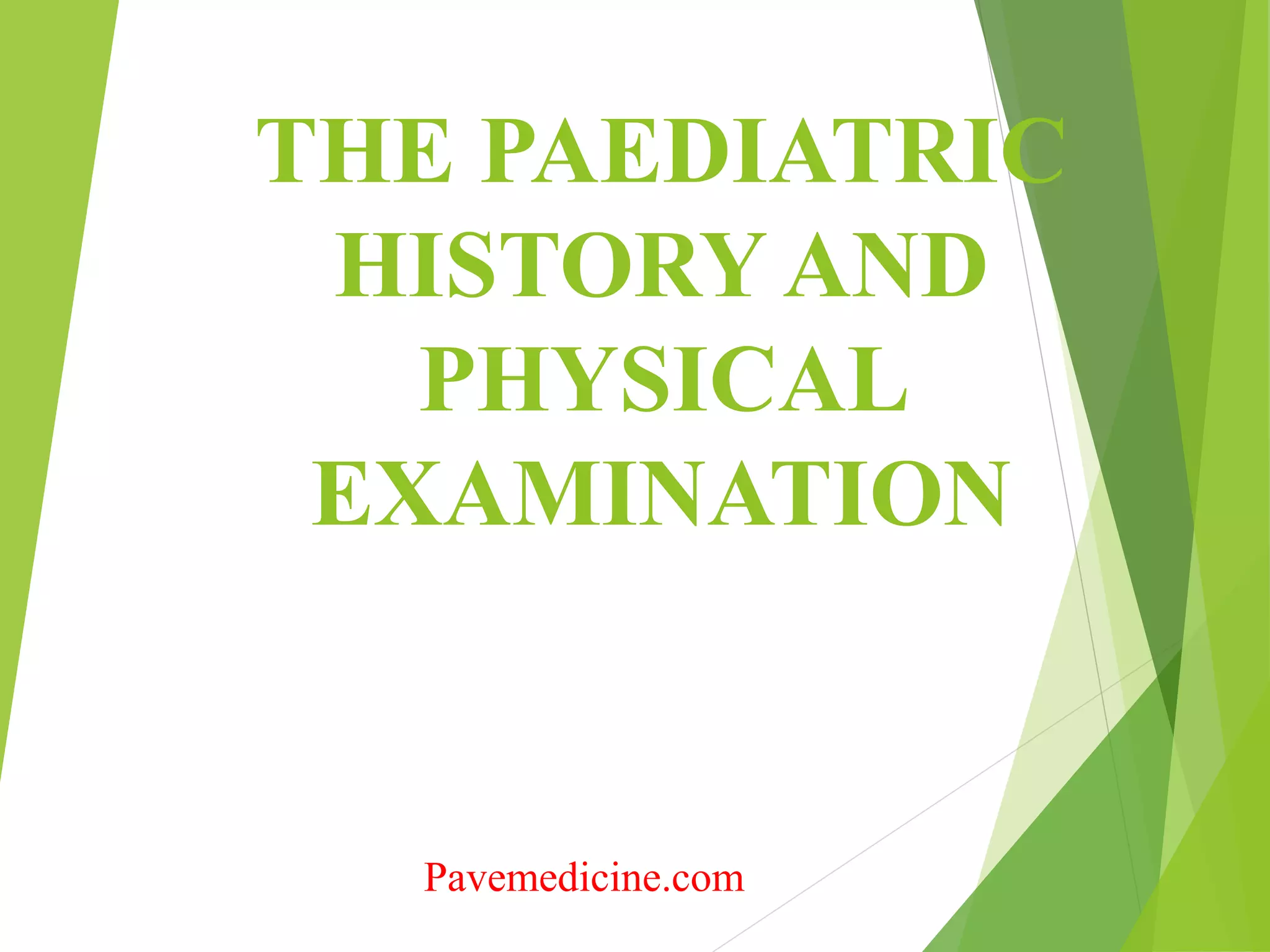 The pediatric history and physical examination | PPT