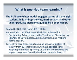 The Peer-Led Team Learning Model: Engaging Students in Mathematics and ...