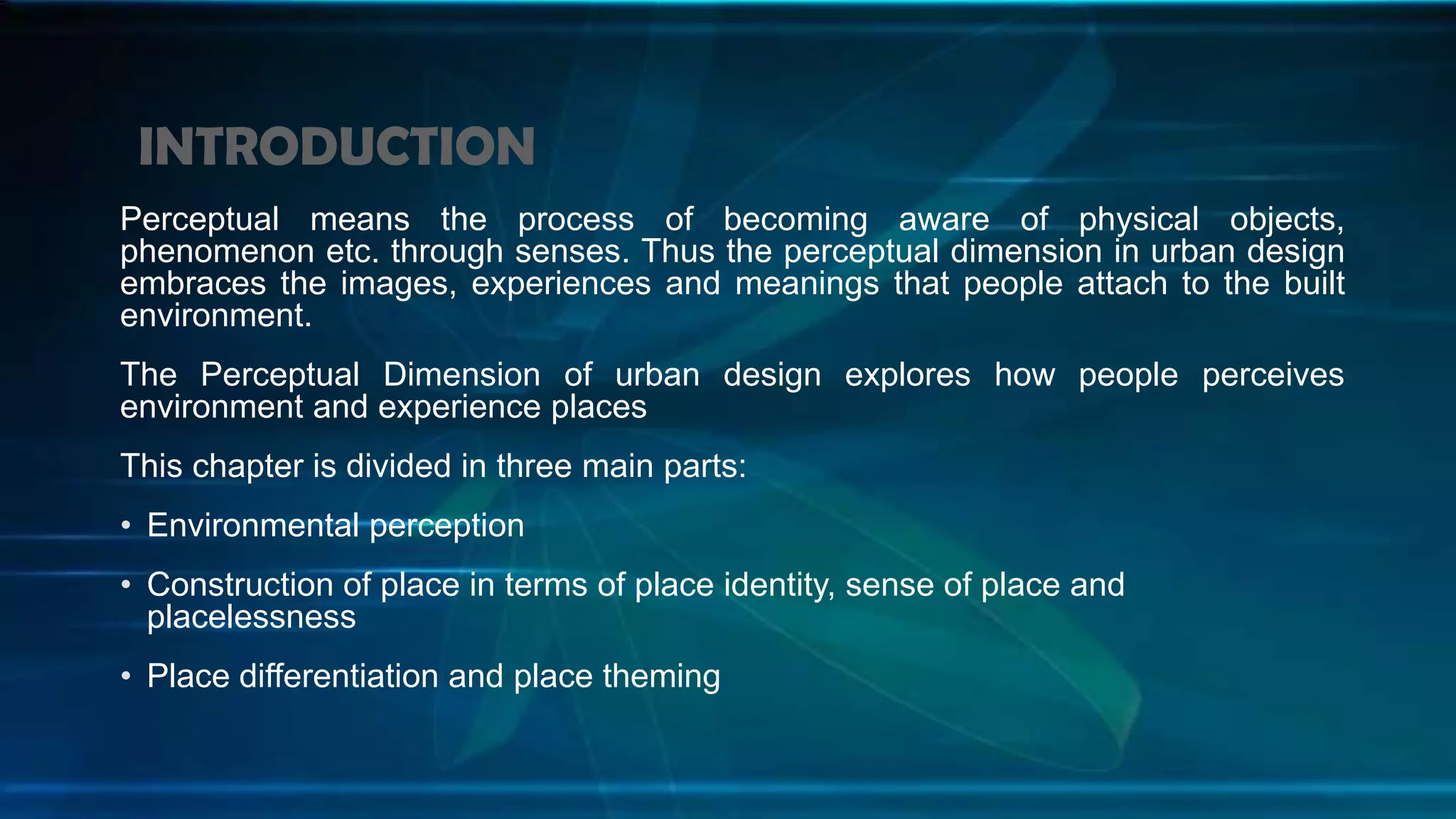 The perceptual dimensions and urban design | PPTX