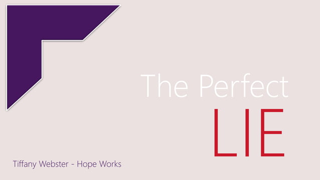 The perfect lie | PPTX