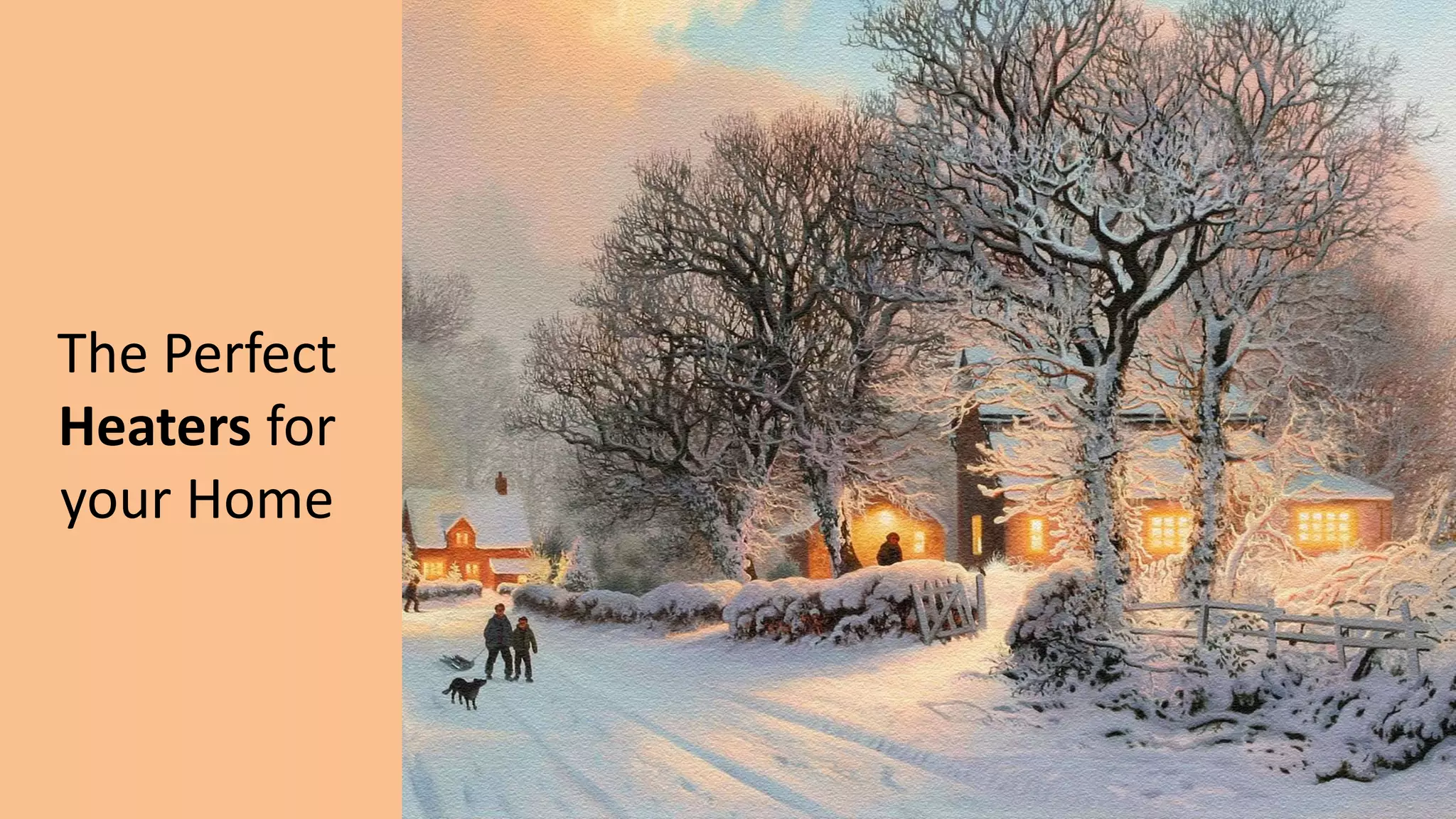 The Perfect Heaters for your Home | PPTX | Home Appliances | Home & Garden