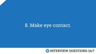 The perfect interview: The top 10 ways to ace your next job interview | PPTX