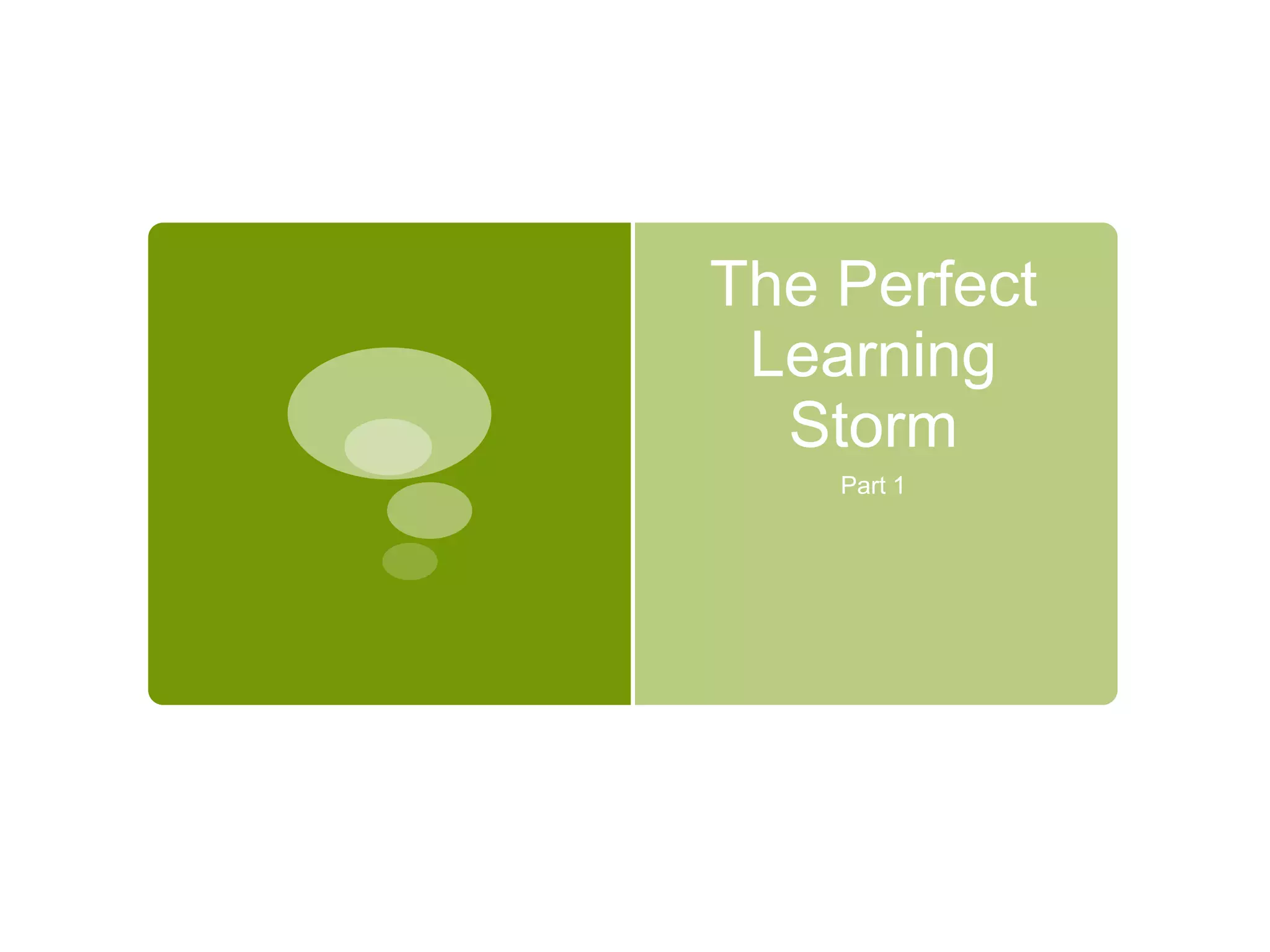 The perfect storm | PPT