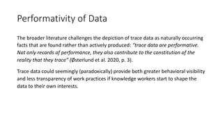 The Performative Production of Trace Data in Knowledge Work | PPT