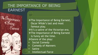 Oscar Wilde, Victorian Period, The Importance of Being Earnest | PPT