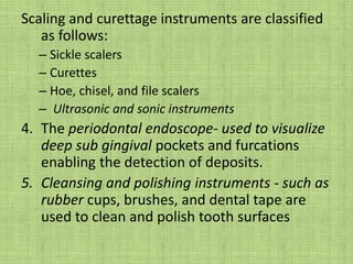 The Periodontal Instruments, dr anirudh singh chauhan | PPTX