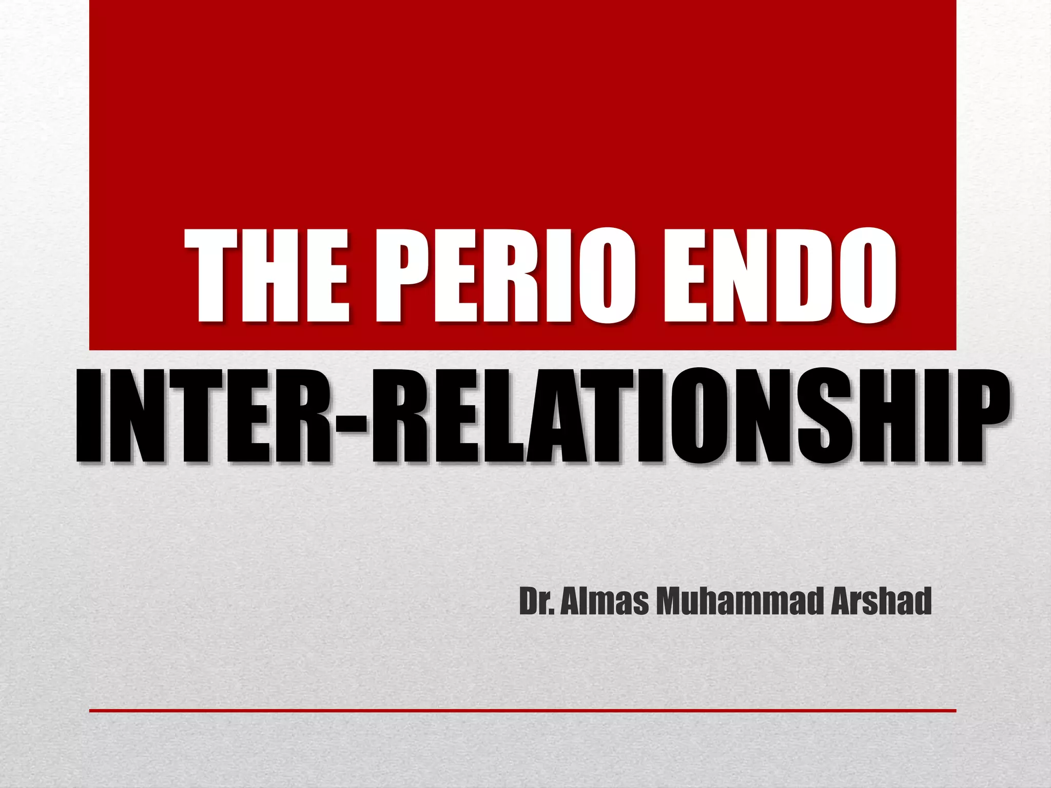 Perio Endo Inter-Relationship | PPTX