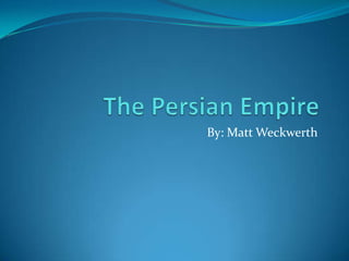 The persian empire | PPTX