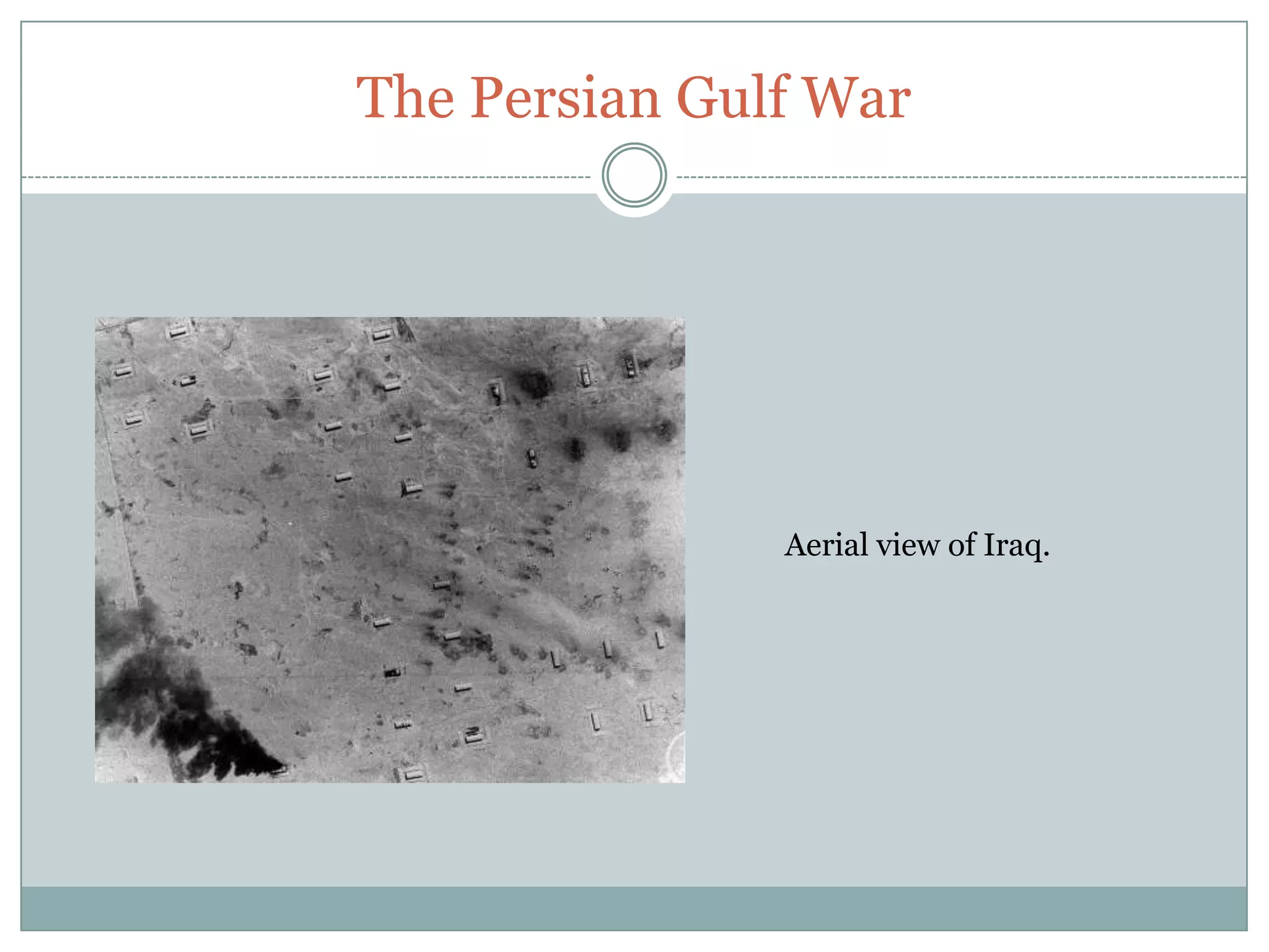 The Persian Gulf War | PPTX