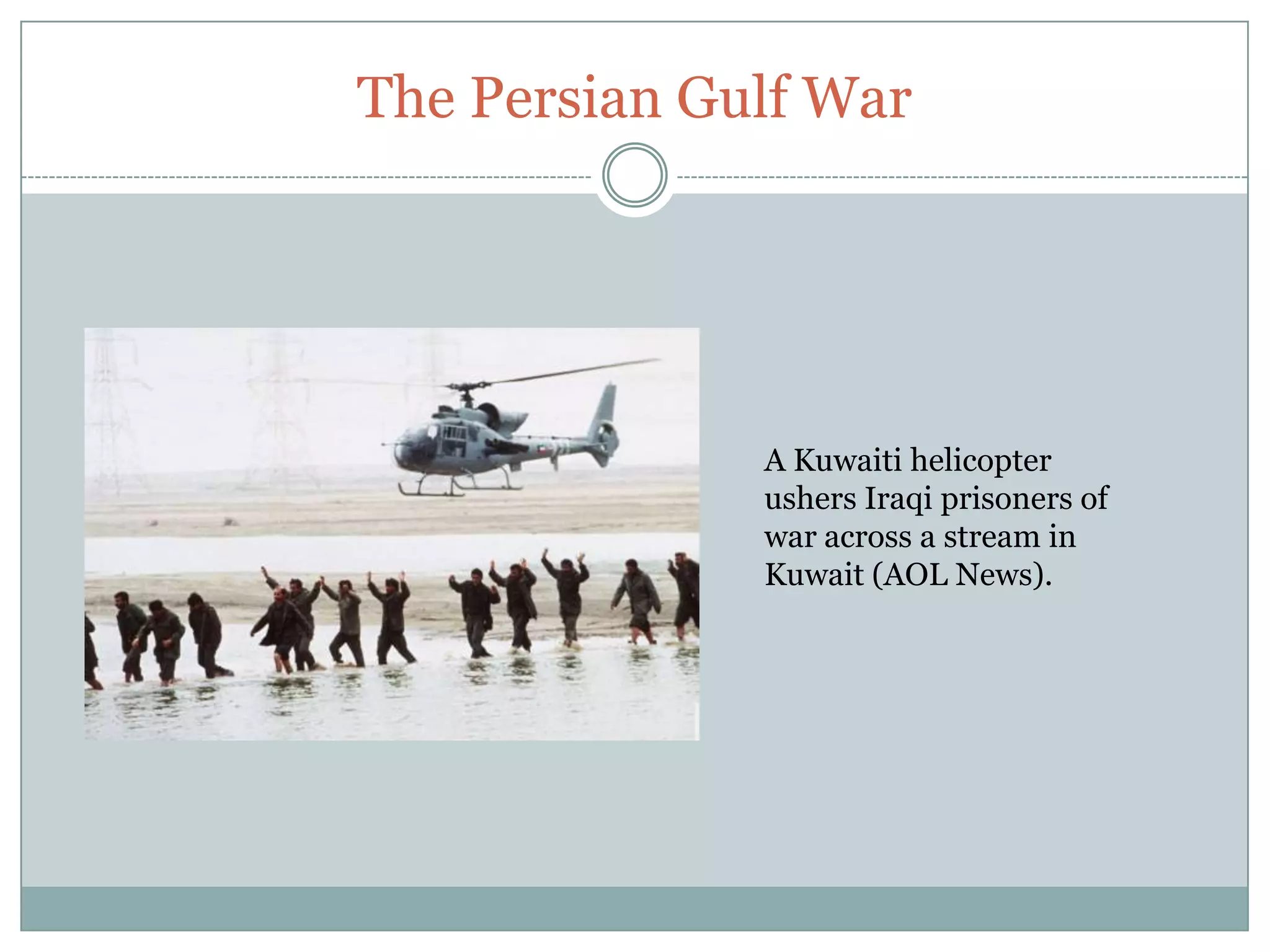 The Persian Gulf War | PPTX
