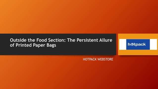 The Persistent Allure of Printed Paper Bags.pptx