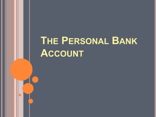 The Personal Bank Account | PPT