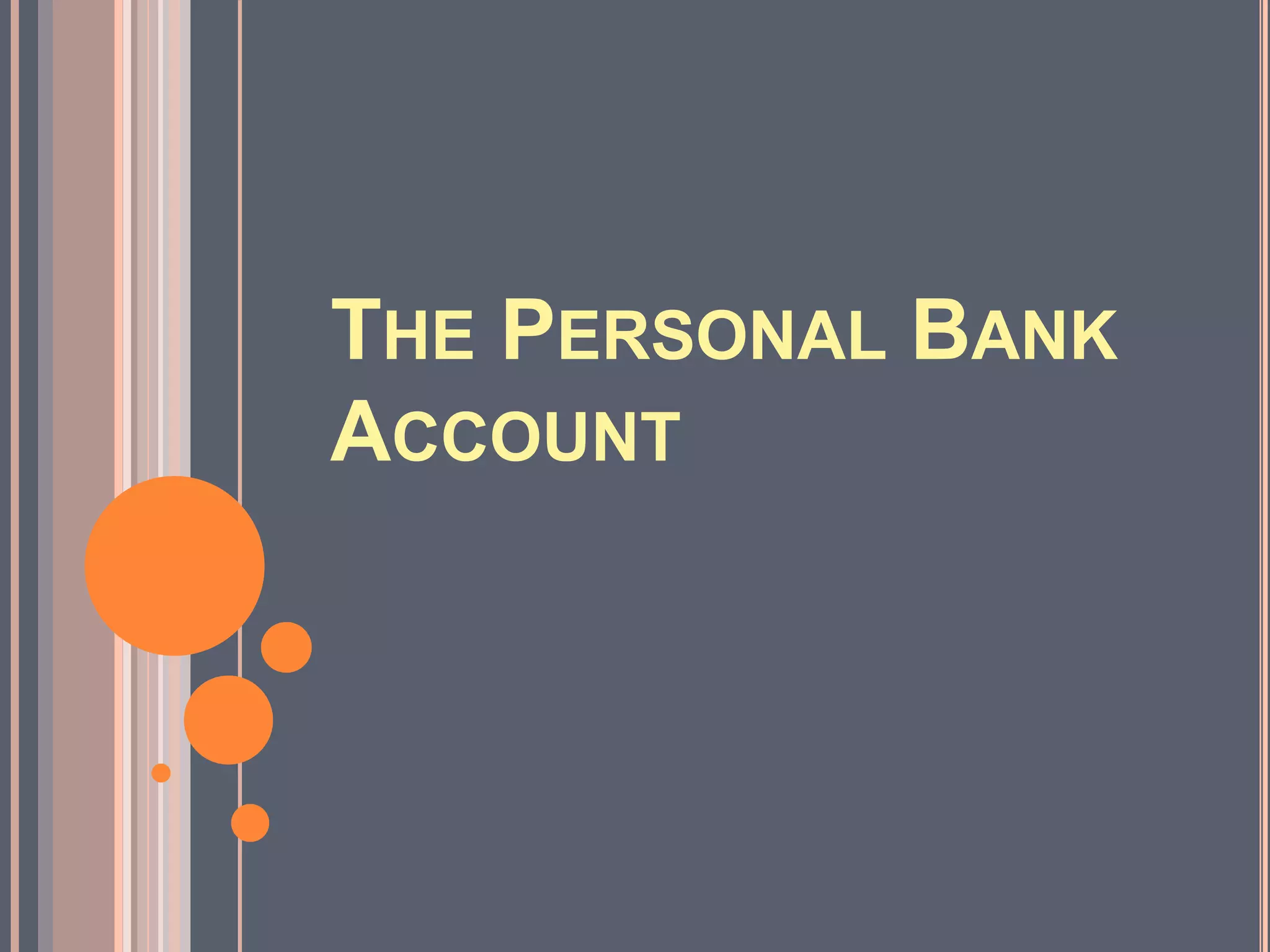 The Personal Bank Account | PPTX