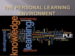 The personal learning environment | PPT