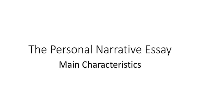The personal narrative essay | PPTX | Books and Literature