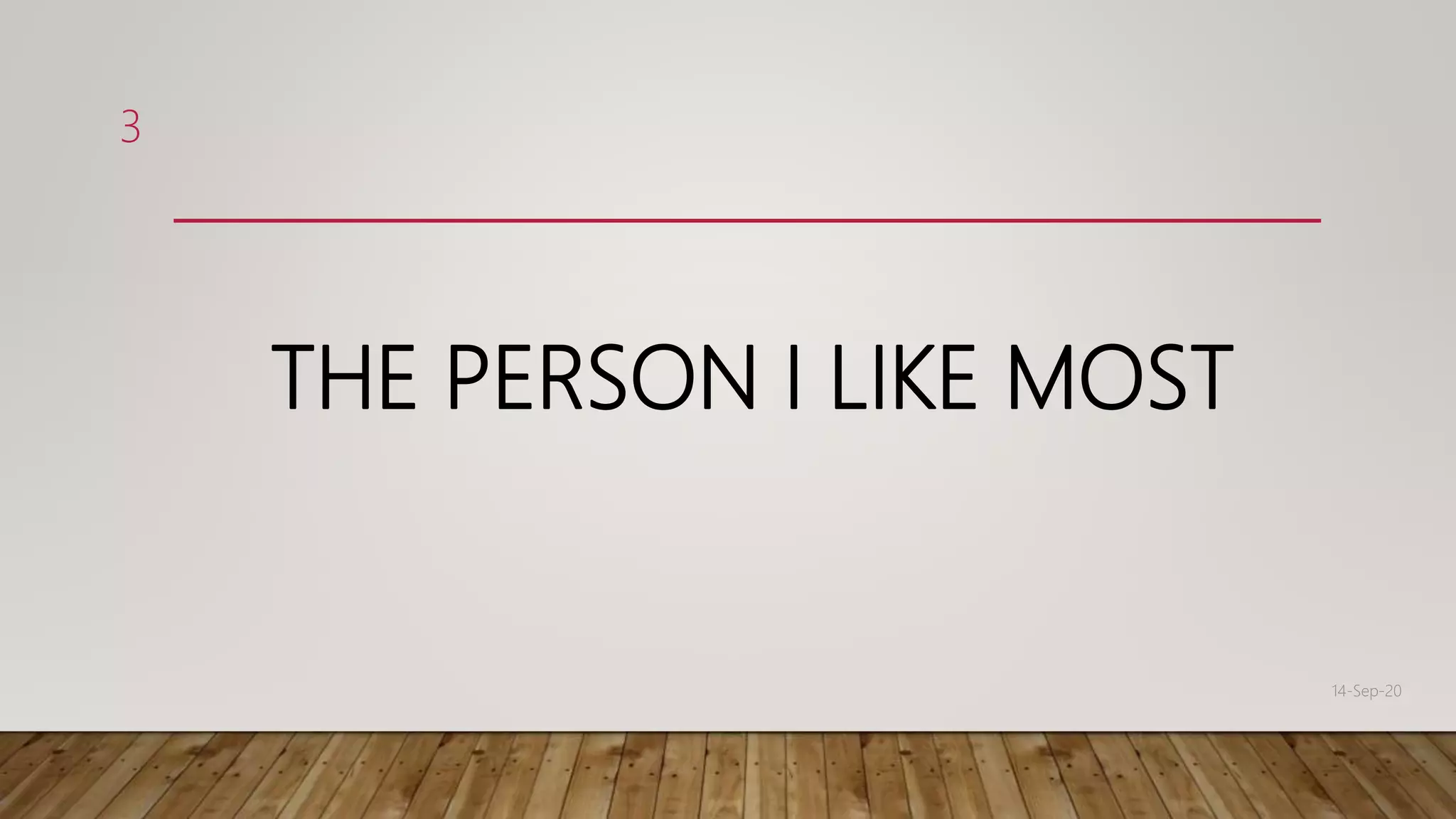 The person i like most | PPTX