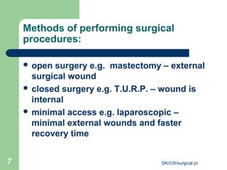 The person undergoing surgery | PPT