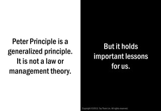 The Peter Principle Revisited: What it means to you and me | PPTX