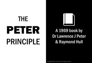 The Peter Principle Revisited: What it means to you and me | PPTX
