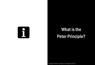 The Peter Principle Revisited: What it means to you and me | PPTX