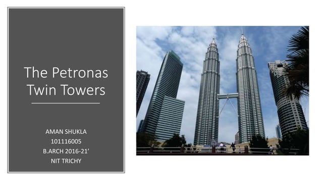 The petronas twin towers | PPTX | Civil Engineering Industry | Industries