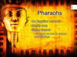 The Pharaohs of Ancient Egypt | PPTX