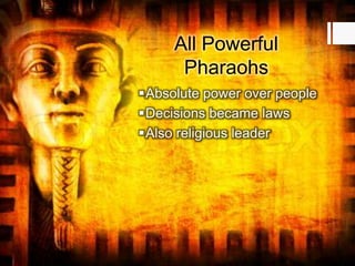 The Pharaohs of Ancient Egypt | PPTX | Religion & Spirituality