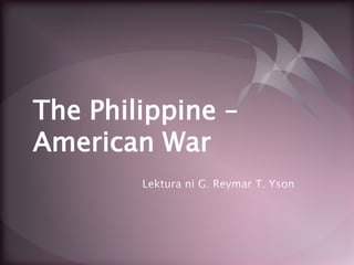 The philippine american_war_updated_ | PDF