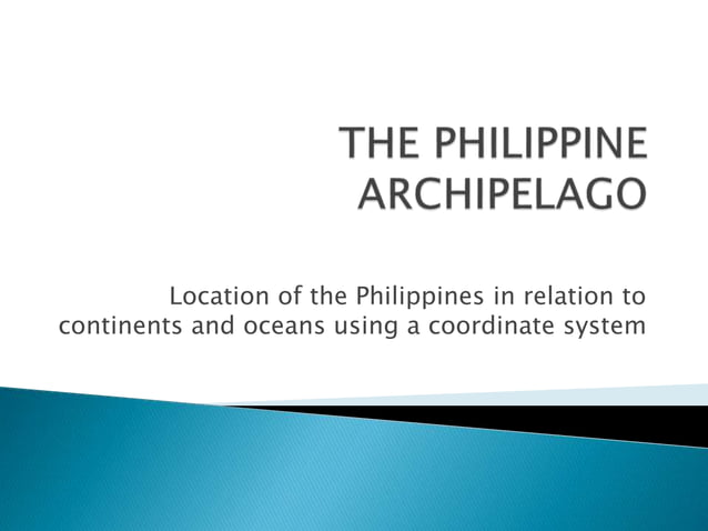 The philippine archipelago | PPT