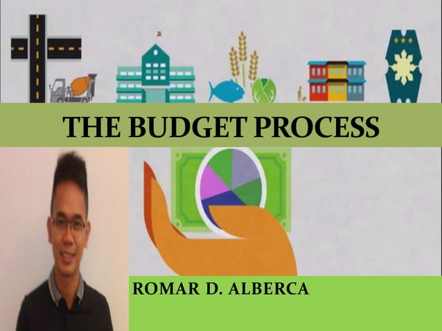The Philippine Budget Process | PPSX | Civic affairs | Politics