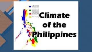 The philippine climate | PPTX