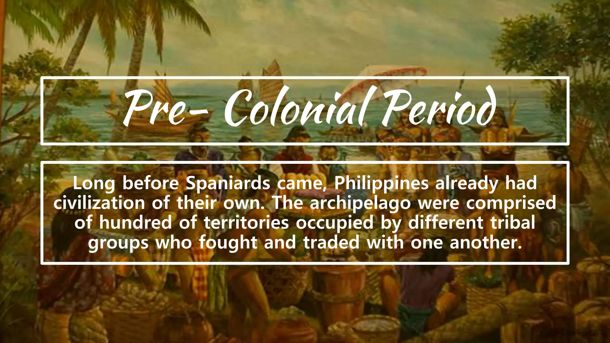 The Philippine History | PPTX