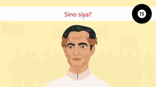 Sino-sino ang mga kinikilalang Bayani ng Pilipinas | PPTX