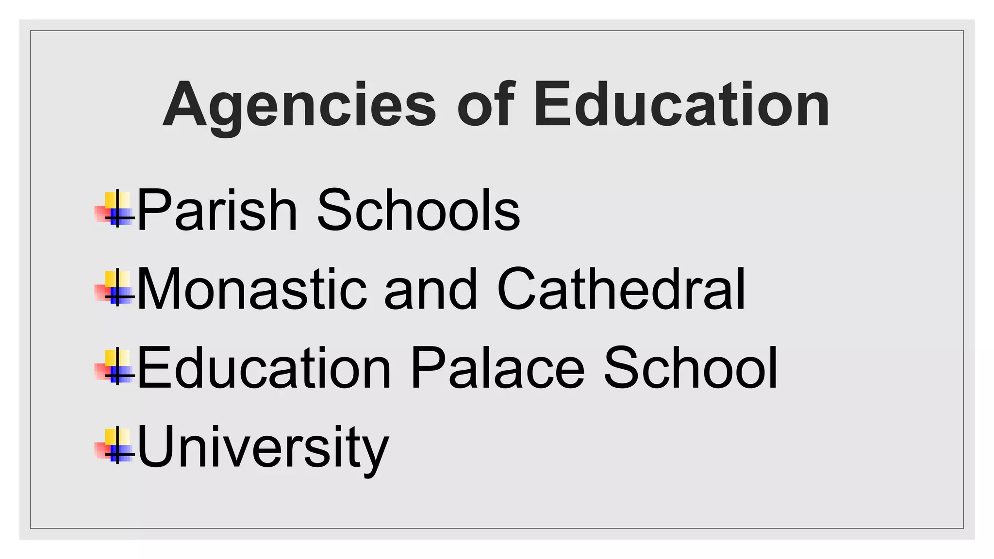 THE PHILOSOPHICAL MOVEMENTS IN EDUCATION DURING THE MEDIEVAL.pptx