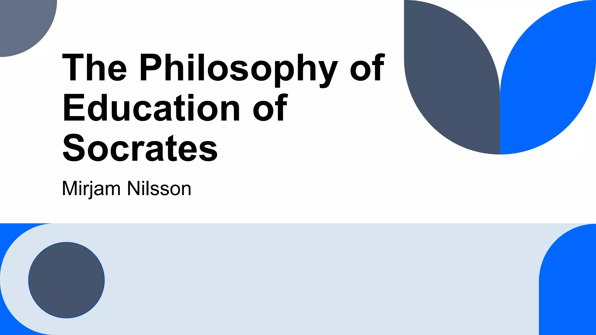The Philosophy of Education of Socrates.pptx