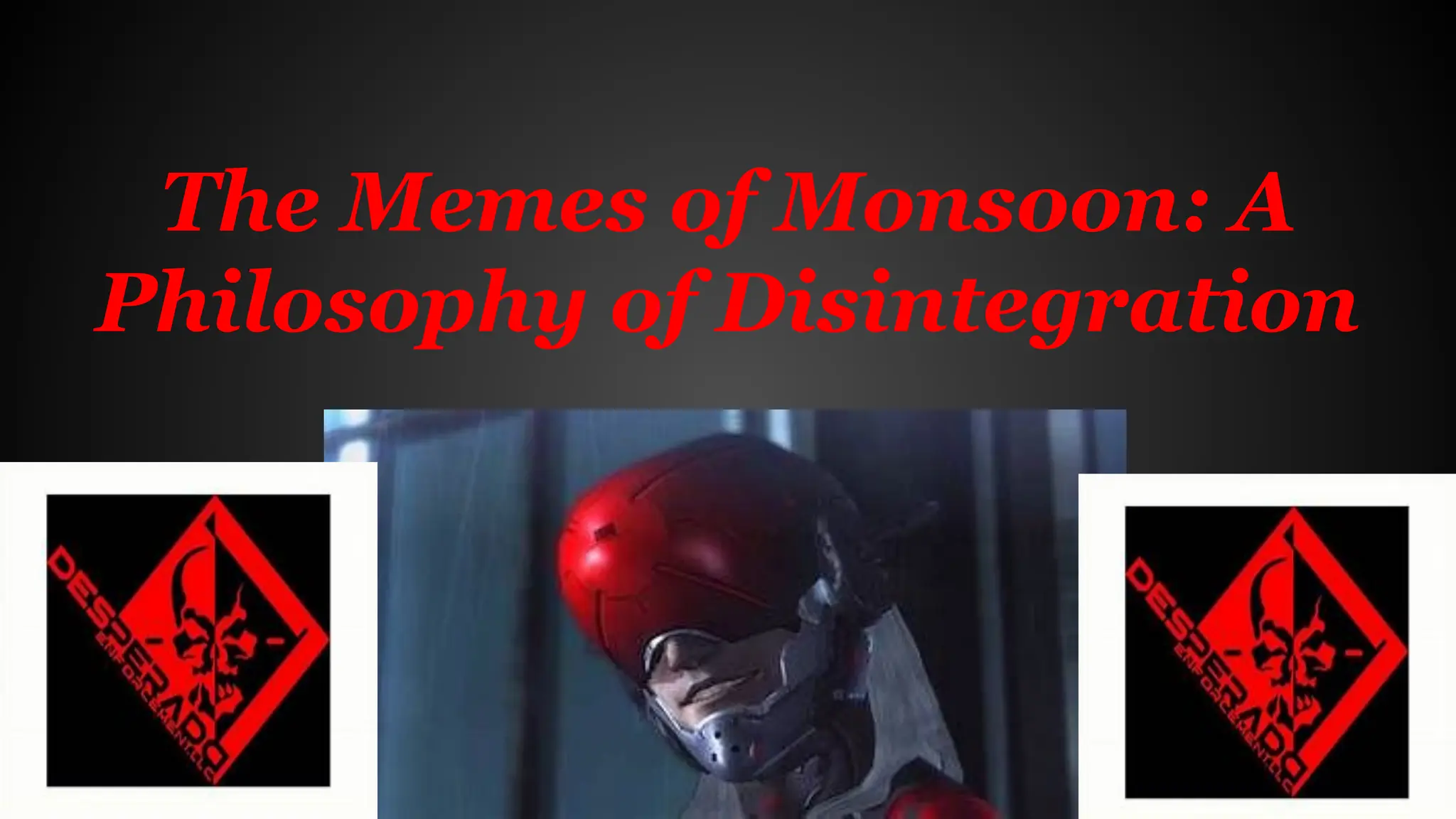 The Memes of Monsoon: A Philosophy of Disintegration. The Philosophy of ...