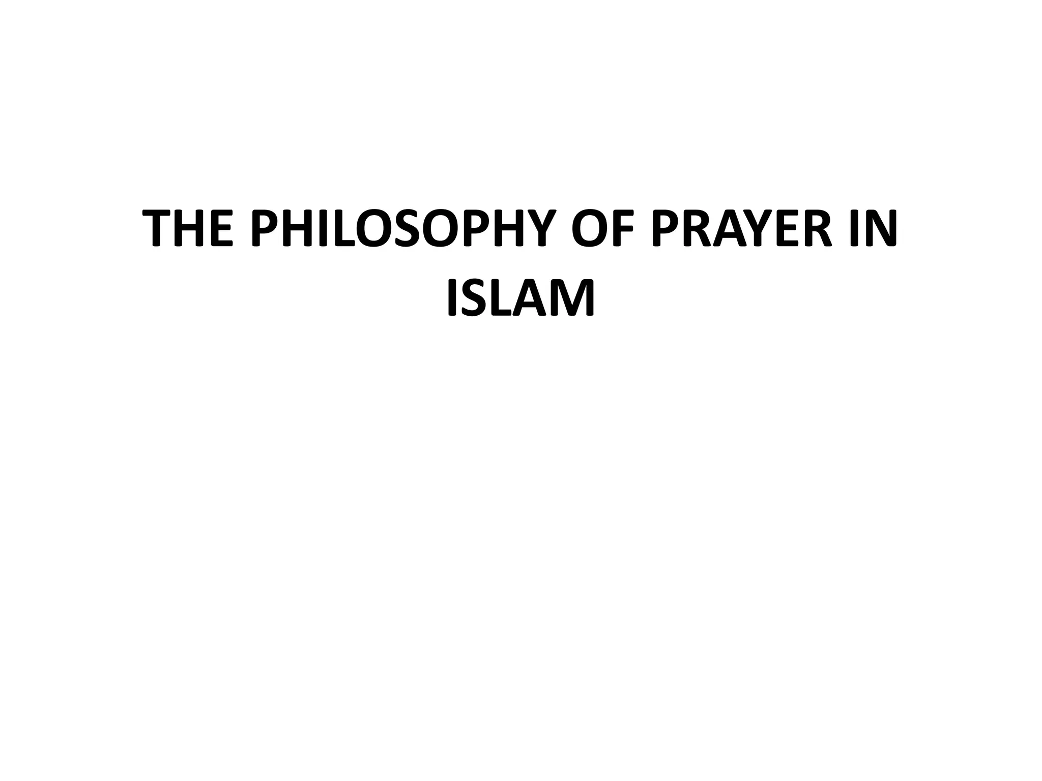 The philosophy of prayer in islam | PPT
