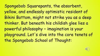 The Philosophy of Spongebob Squarepants: Happiness is a Bubble Away | PPTX