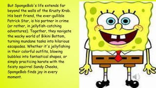 The Philosophy of Spongebob Squarepants: Happiness is a Bubble Away | PPTX