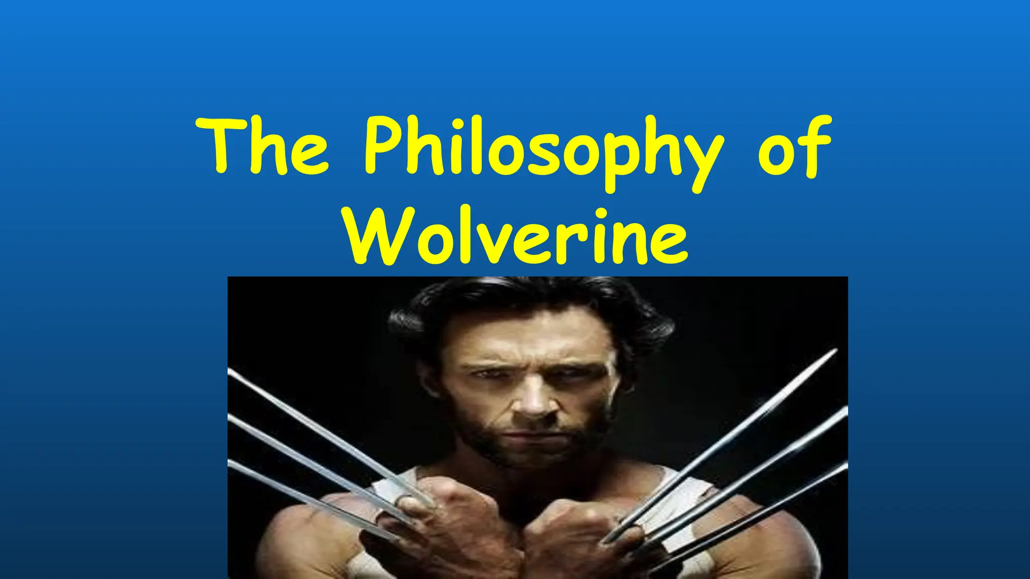 The Wolverine Way: Claws & Conscience. The Philosophy of Wolverine | PDF
