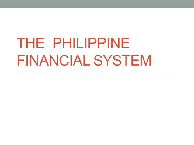 The phlippine financial system | PPTX