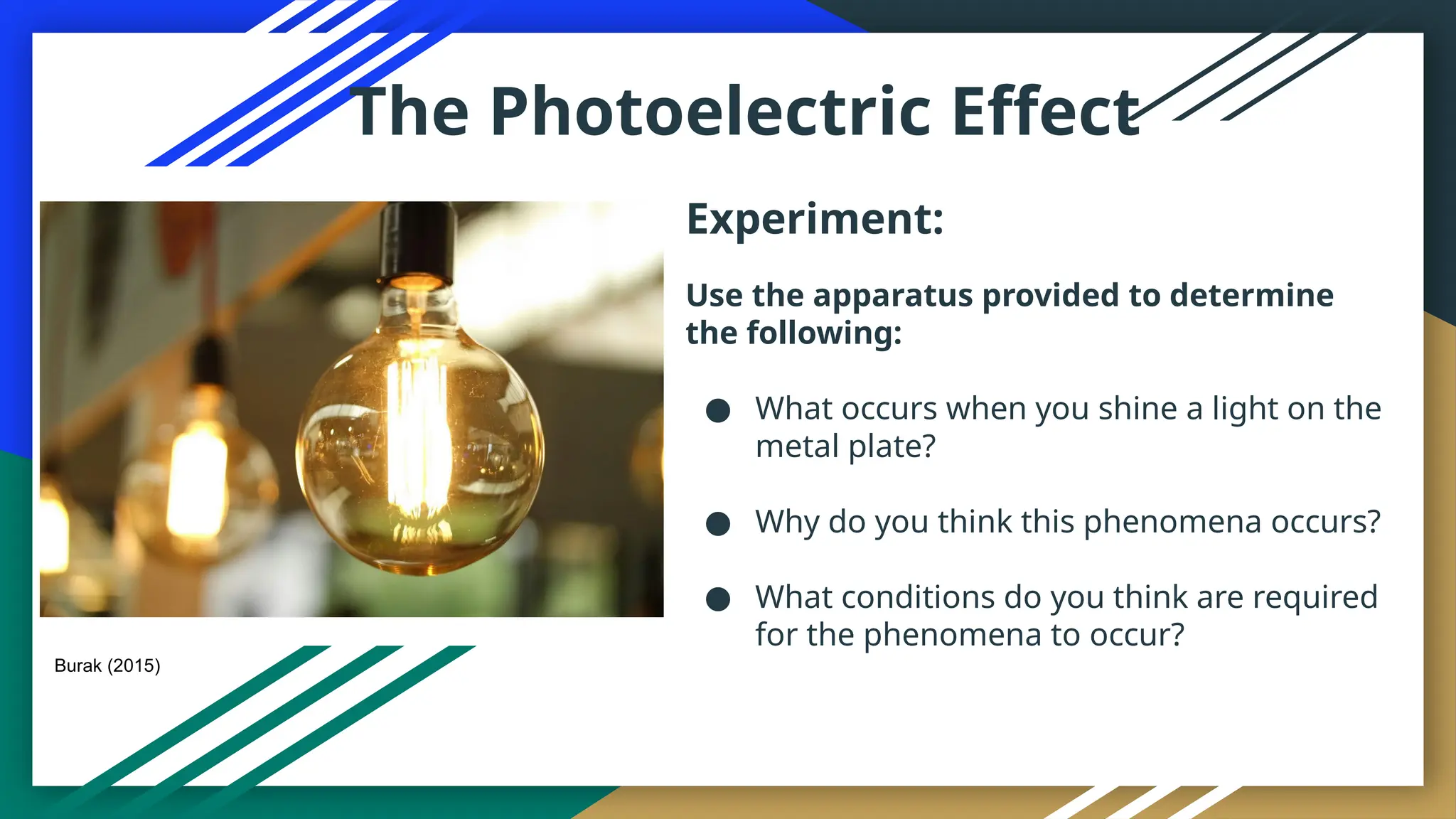 The Photoelectric Effect 222184594 Physical Sciecne methodology ...