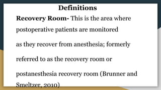 The Physical Layout of the Recovery Room and ICU (1) (1).pptx