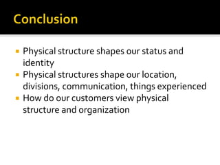 The Physical Structure Of Organizations | PPTX