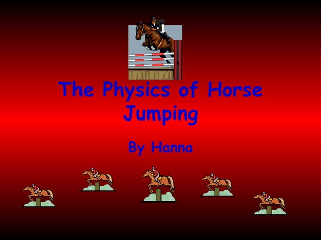 The Physics Of Horse Jumping | PPT
