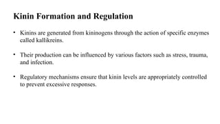 The Physiological And Pathological Role Of Kinins | PPTX